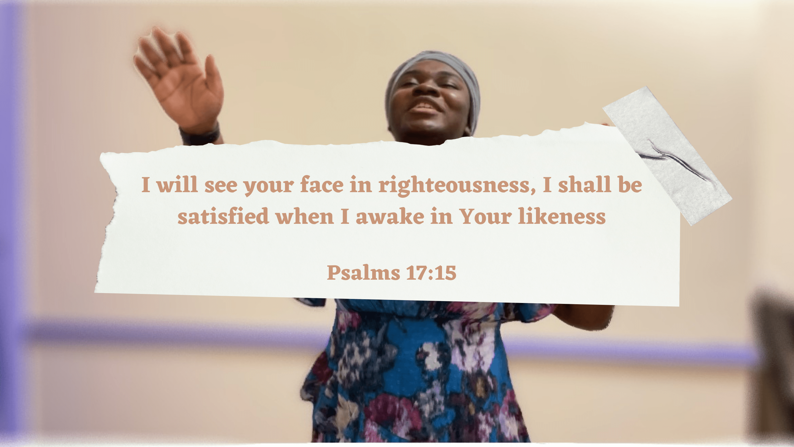To See the Lord Face to Face And Be satisfied – Psalms 17:15 | Bible ...